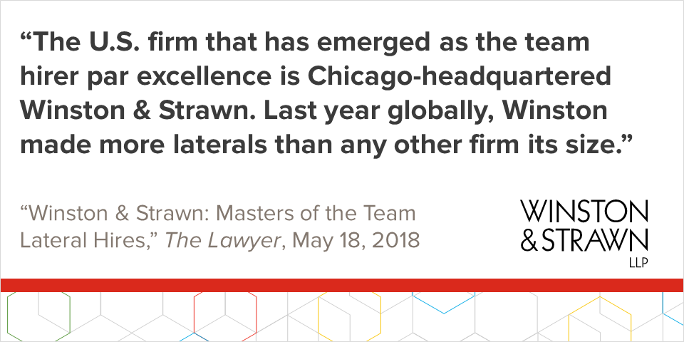 Winston & Strawn: Masters of the Team Lateral Hires | Winston & Strawn