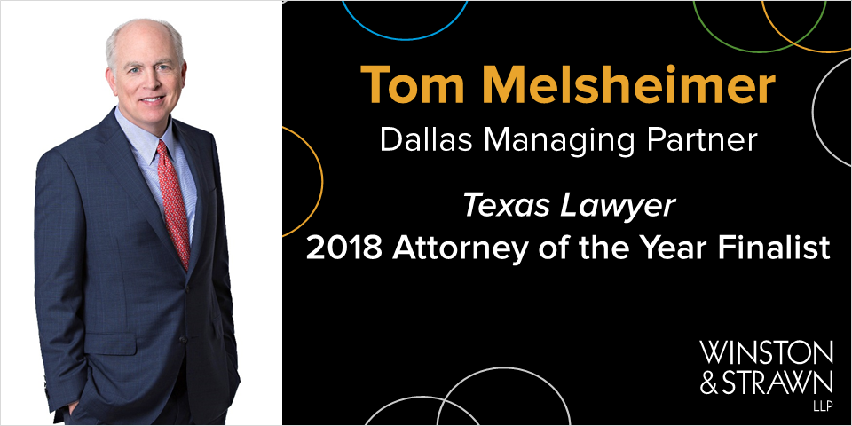 Tom Melsheimer Named a Finalist for Texas Lawyer’s 2018 Attorney of the ...