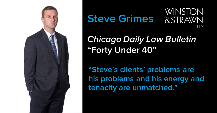 Steve Grimes Named a 2018 Chicago Daily Law Bulletin “Forty Under 40 ...