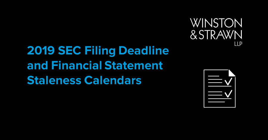 2019 SEC Filing Deadline and Financial Statement Staleness Calendars ...