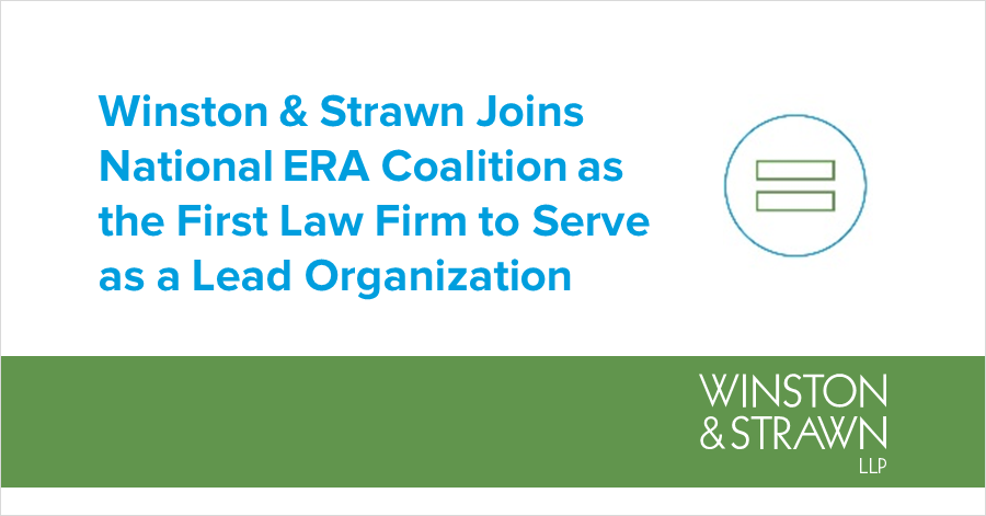 Winston & Strawn Joins National ERA Coalition as the First Law Firm to ...
