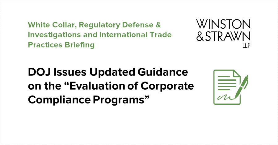 DOJ Issues Updated Guidance on the “Evaluation of Corporate Compliance ...