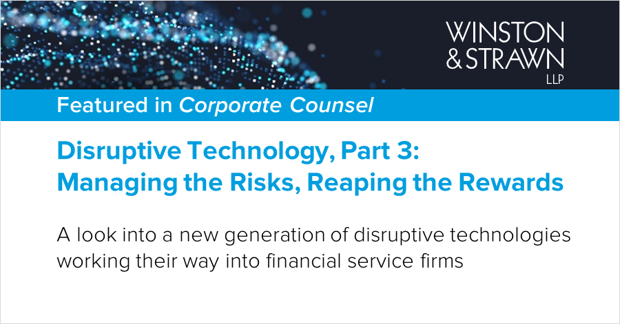 Disruptive Technology, Part 3: Managing the Risks, Reaping the Rewards ...