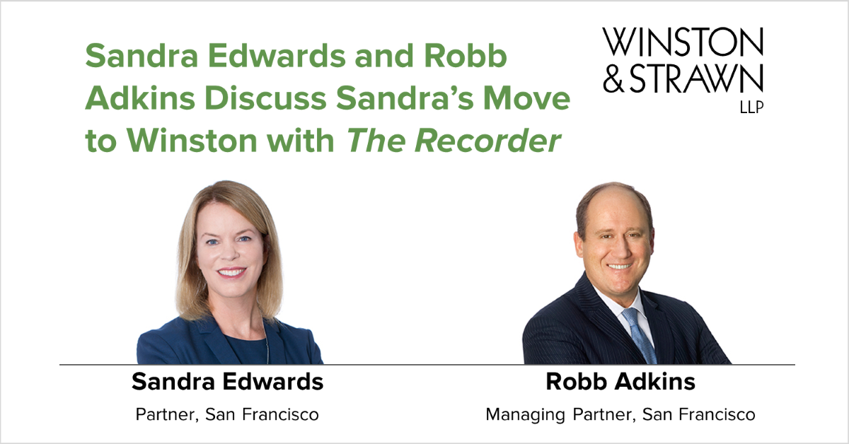 Sandra Edwards Discusses Move to Firm with The Recorder | Winston & Strawn