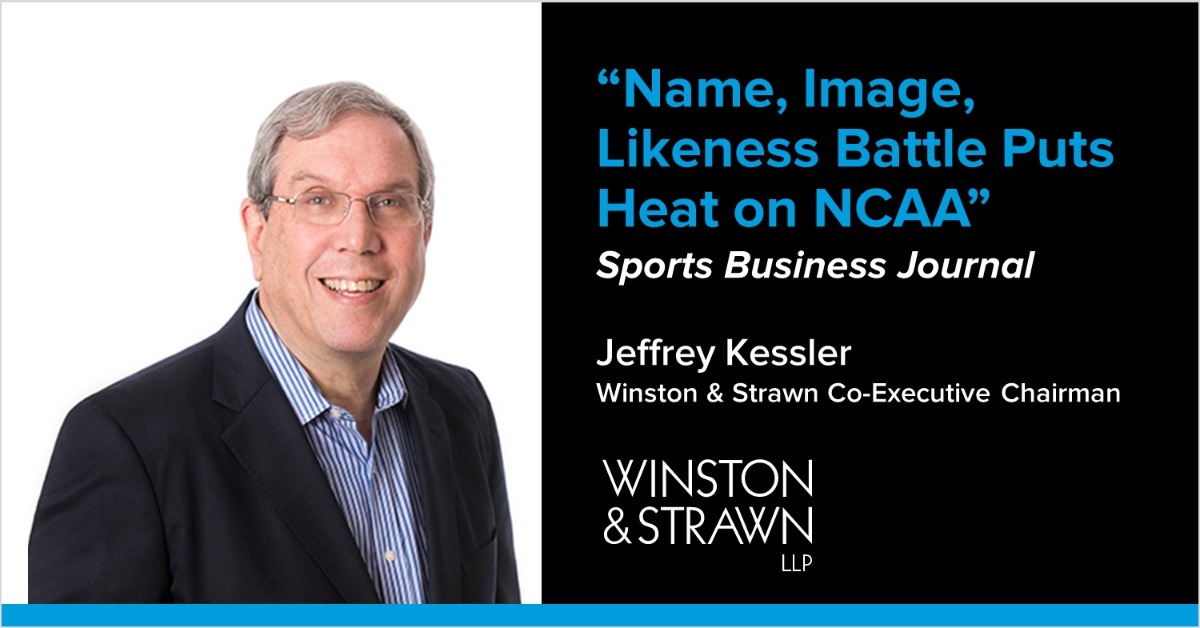 Jeffrey Kessler Discusses California’s New Fair Pay to Play Act with ...