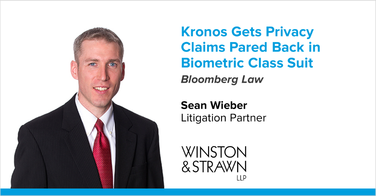 Partner Sean Wieber Discusses Recent Biometric Class Suit with ...