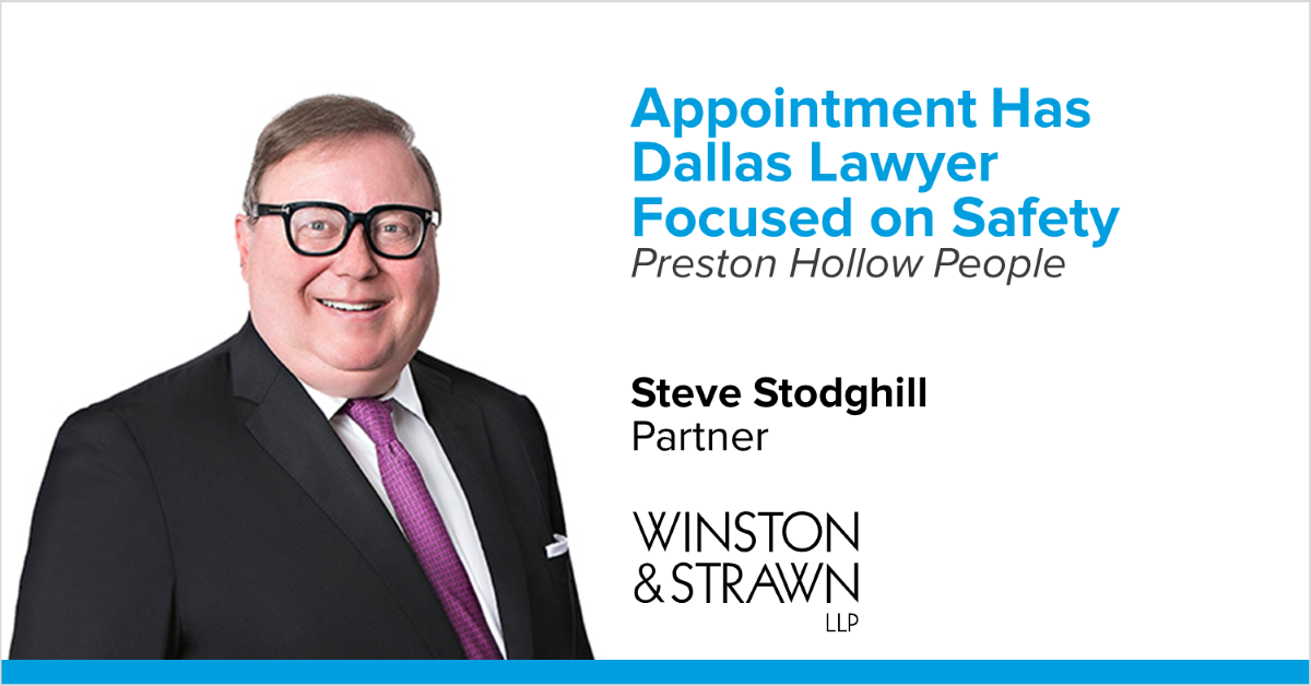 Safety of Texans a Focus for Steve Stodghill | Winston & Strawn