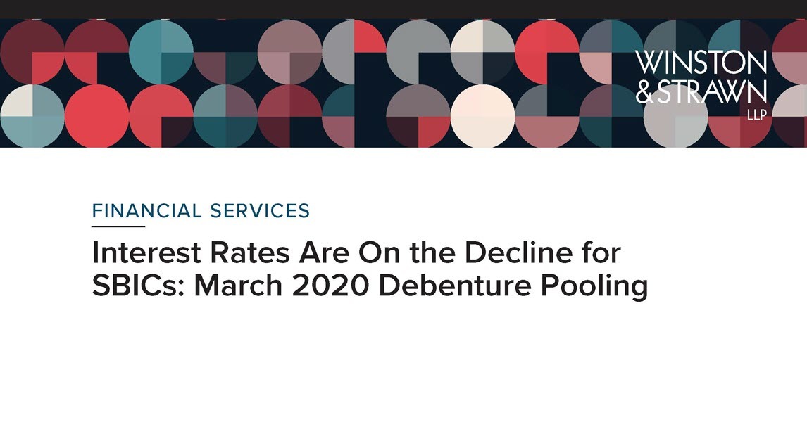 Interest Rates Are On the Decline for SBICs: March 2020 Debenture ...