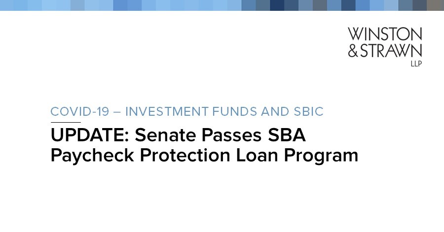 Senate Passes SBA Paycheck Protection Loan Program | Winston & Strawn
