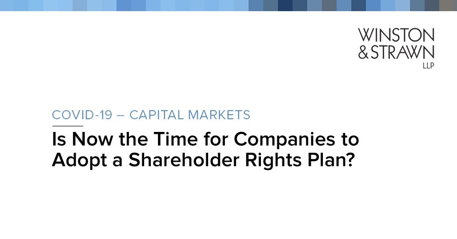 Is Now the Time for Companies to Adopt a Shareholder Rights Plan ...