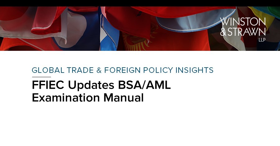 FFIEC Updates BSA/AML Examination Manual | Winston & Strawn