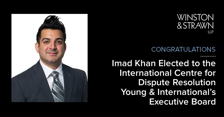 Imad Khan Appointed to ICDR Y&I Executive Board | Winston & Strawn