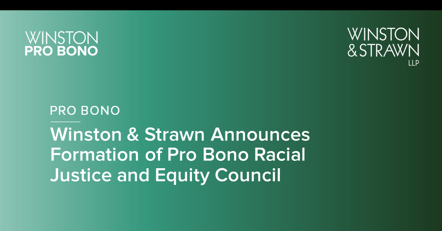 Winston & Strawn Announces Formation of Pro Bono Racial Justice and ...