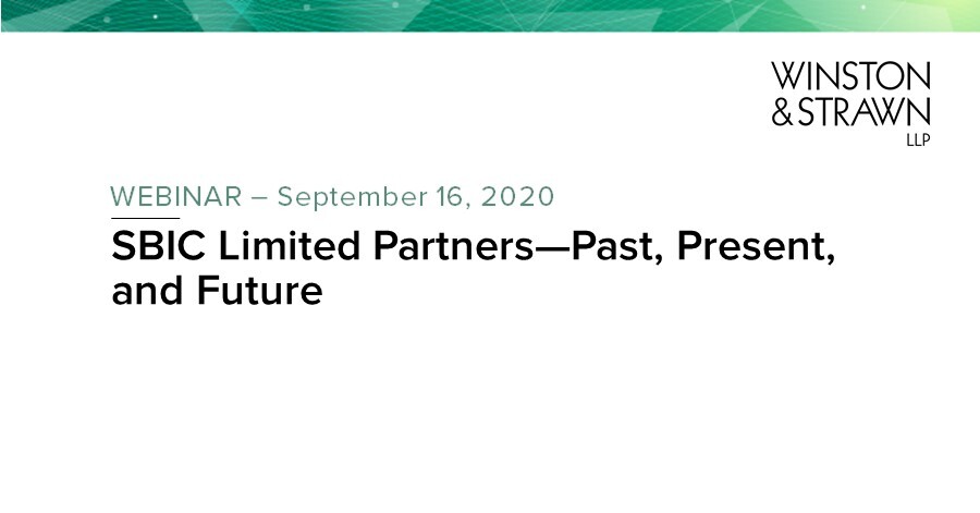 SBIC Limited Partners—Past, Present, and Future | Winston & Strawn