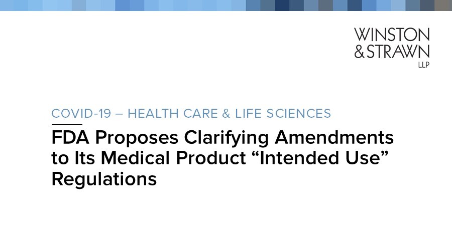 FDA Proposes Clarifying Amendments to Its Medical Product “Intended Use ...