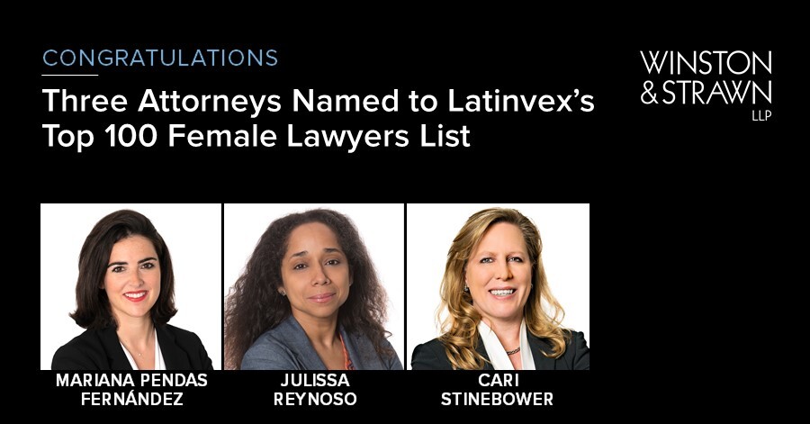 Three Winston Attorneys Named to Latinvex’s Top 100 Female Lawyers List ...