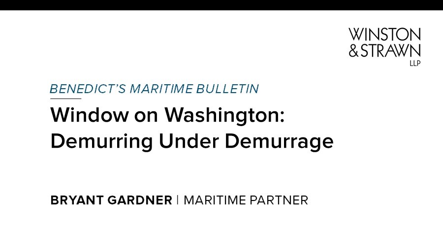 Window on Washington: Demurring Under Demurrage | Winston & Strawn