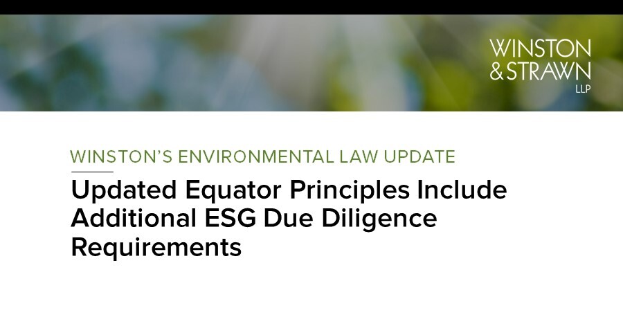 Updated Equator Principles Include Additional ESG Due Diligence ...