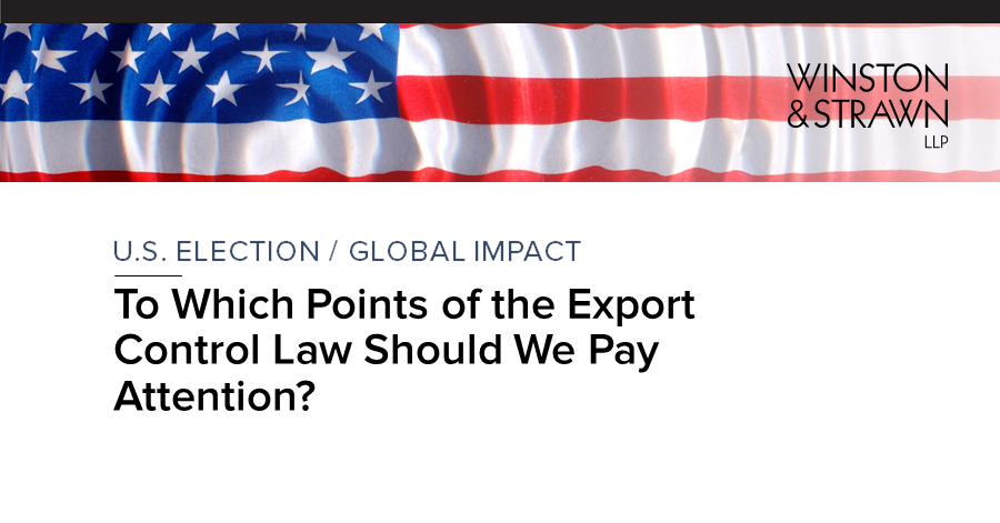 To Which Points of the Export Control Law Should We Pay Attention ...