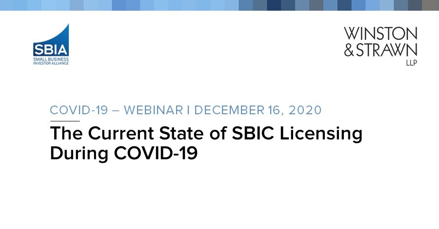 The Current State of SBIC Licensing During COVID-19 | Winston & Strawn