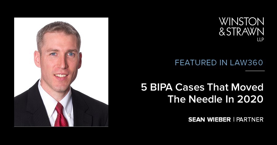 Sean Wieber Discusses BIPA Cases That Moved The Needle In 2020 ...