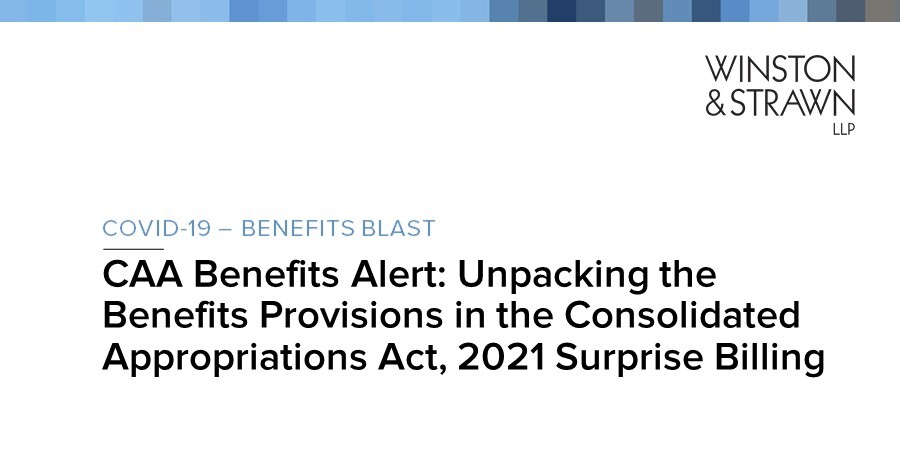 CAA Benefits Alert: Unpacking the Benefits Provisions in the Consolidated Appropriations Act ...