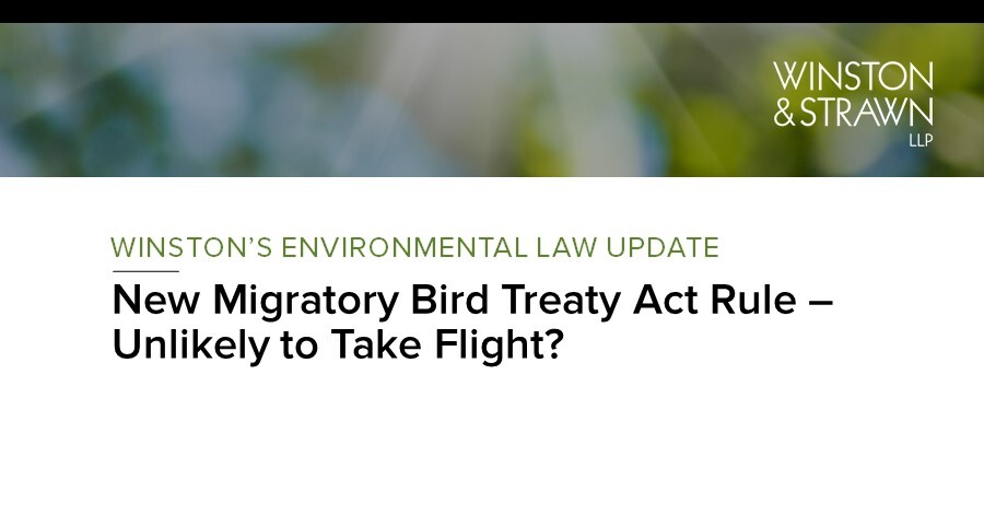 New Migratory Bird Treaty Act Rule – Unlikely to Take Flight? | Winston ...