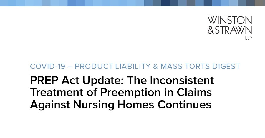 PREP Act Update: The Inconsistent Treatment of Preemption in Claims ...