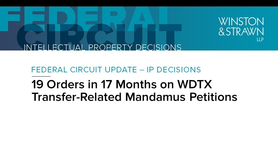 19 Orders in 17 Months on WDTX Transfer-Related Mandamus Petitions ...