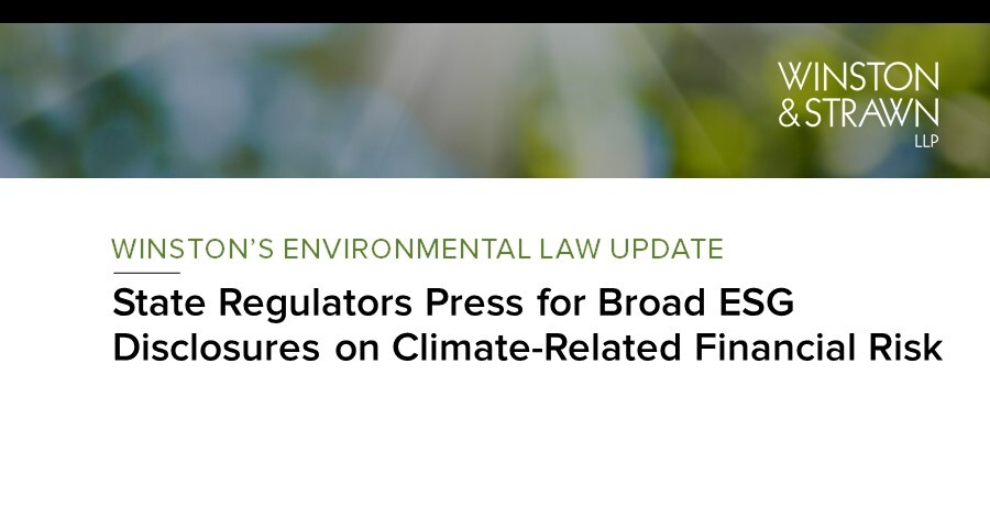 State Regulators Press for Broad ESG Disclosures on Climate-Related ...
