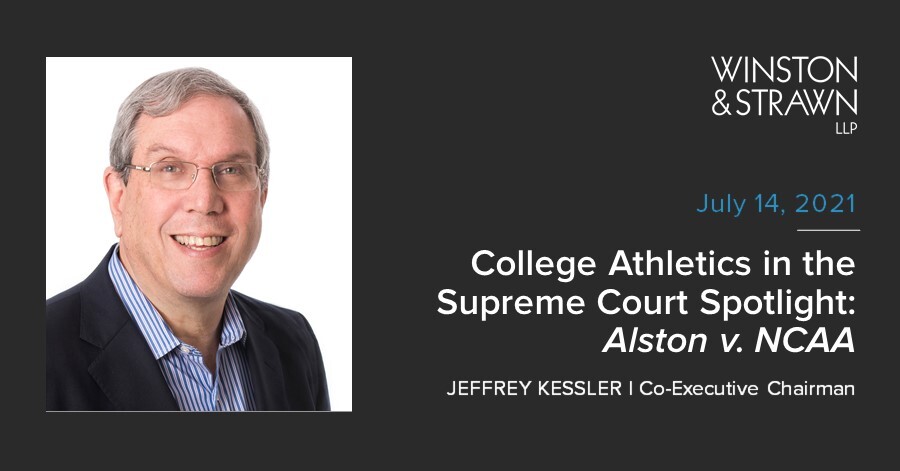 Jeffrey Kessler Speaks on College Athletics in the Supreme Court at ...