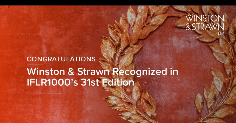 Winston & Strawn Recognized in IFLR1000’s 31st Edition | Winston & Strawn