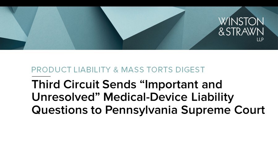 Third Circuit Sends “Important and Unresolved” Medical-Device Liability ...