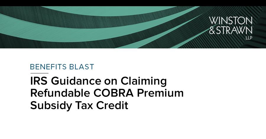IRS Guidance on Claiming Refundable COBRA Premium Subsidy Tax Credit ...