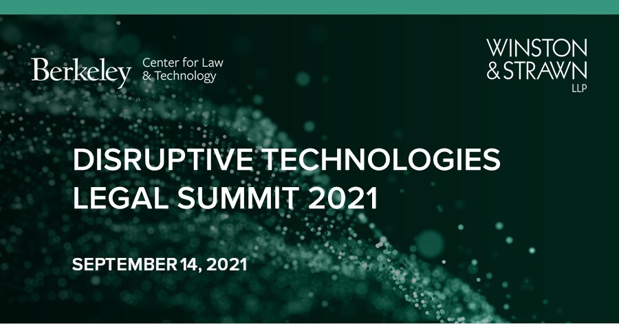 Disruptive Technologies Legal Summit 2021 | Winston & Strawn