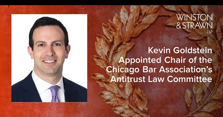 Kevin Goldstein Appointed Chair of the Chicago Bar Association’s ...