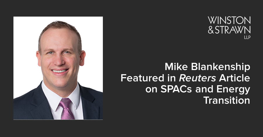 Mike Blankenship Featured in Reuters Article on SPACs and Energy ...
