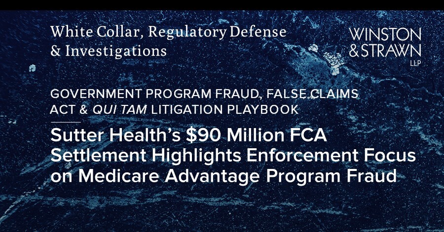 Sutter Health’s $90 Million FCA Settlement Highlights Enforcement Focus ...