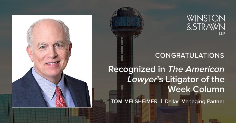 Tom Melsheimer Recognized in The American Lawyer's Litigator of the ...