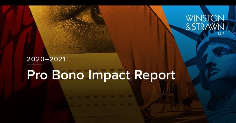2020-2021 Pro Bono Impact Report | Winston & Strawn