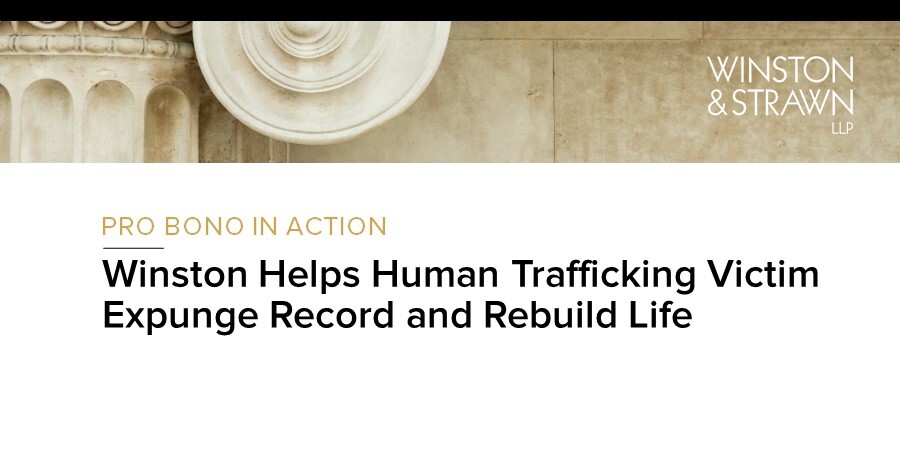 Winston Helps Human Trafficking Victim Expunge Record and Rebuild Life ...