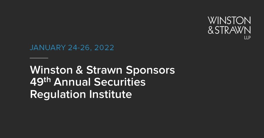 Winston & Strawn Sponsors 49th Annual Securities Regulation Institute ...