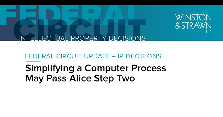 Simplifying a Computer Process May Pass Alice Step Two | Winston & Strawn