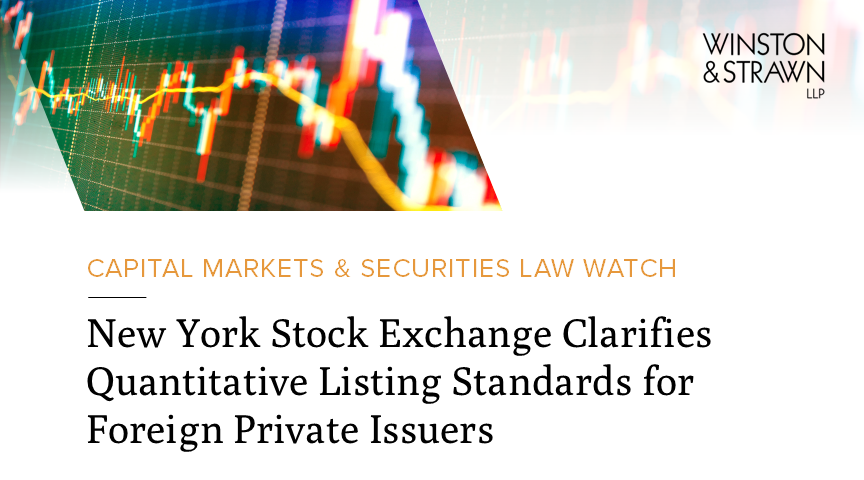 New York Stock Exchange Clarifies Quantitative Listing Standards for Foreign Private Issuers ...