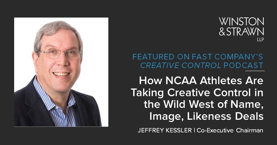 Jeffrey Kessler Discusses College Athlete NIL on Fast Company’s ...