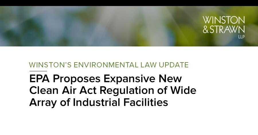 EPA Proposes Expansive New Clean Air Act Regulation of Wide Array of ...