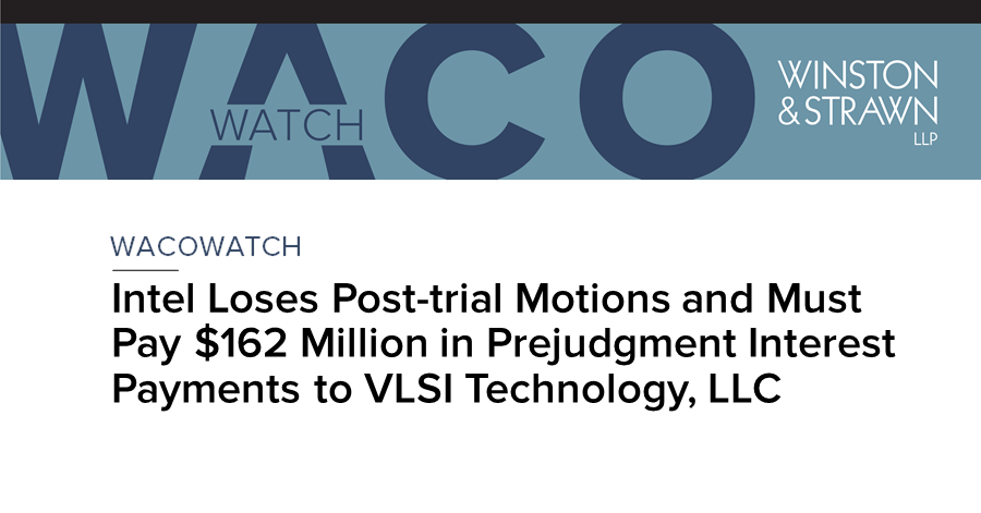 Intel Loses Post-trial Motions and Must Pay $162 Million in Prejudgment ...