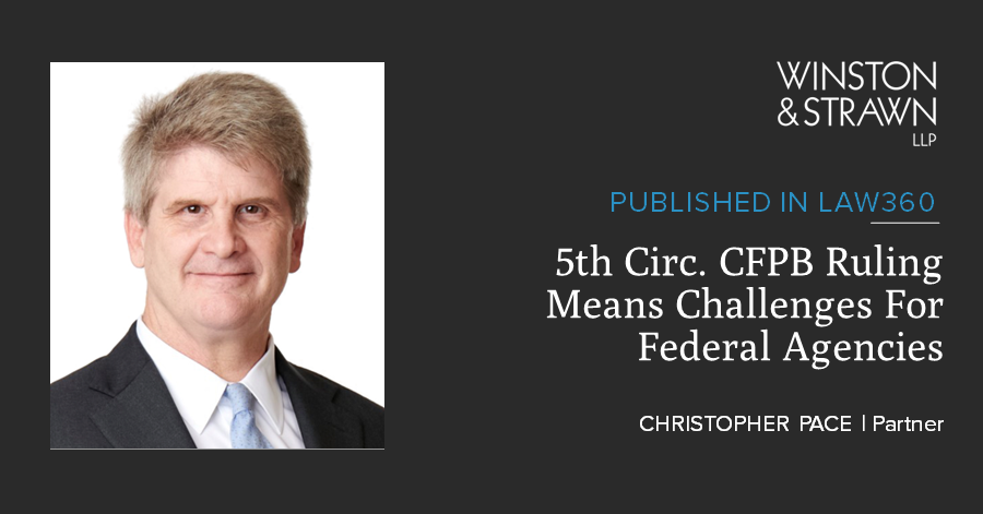 5th Circ. CFPB Ruling Means Challenges For Federal Agencies | Winston ...