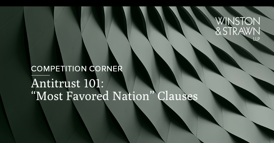 Antitrust 101: “Most Favored Nation” Clauses | Winston & Strawn