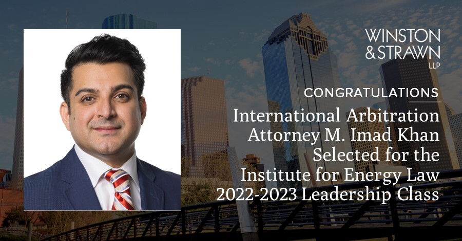 International Arbitration Attorney M. Imad Khan Selected for the ...